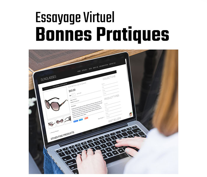 Ecommerce et Lunettes : les bonnes pratiques de l'essayage virtuel